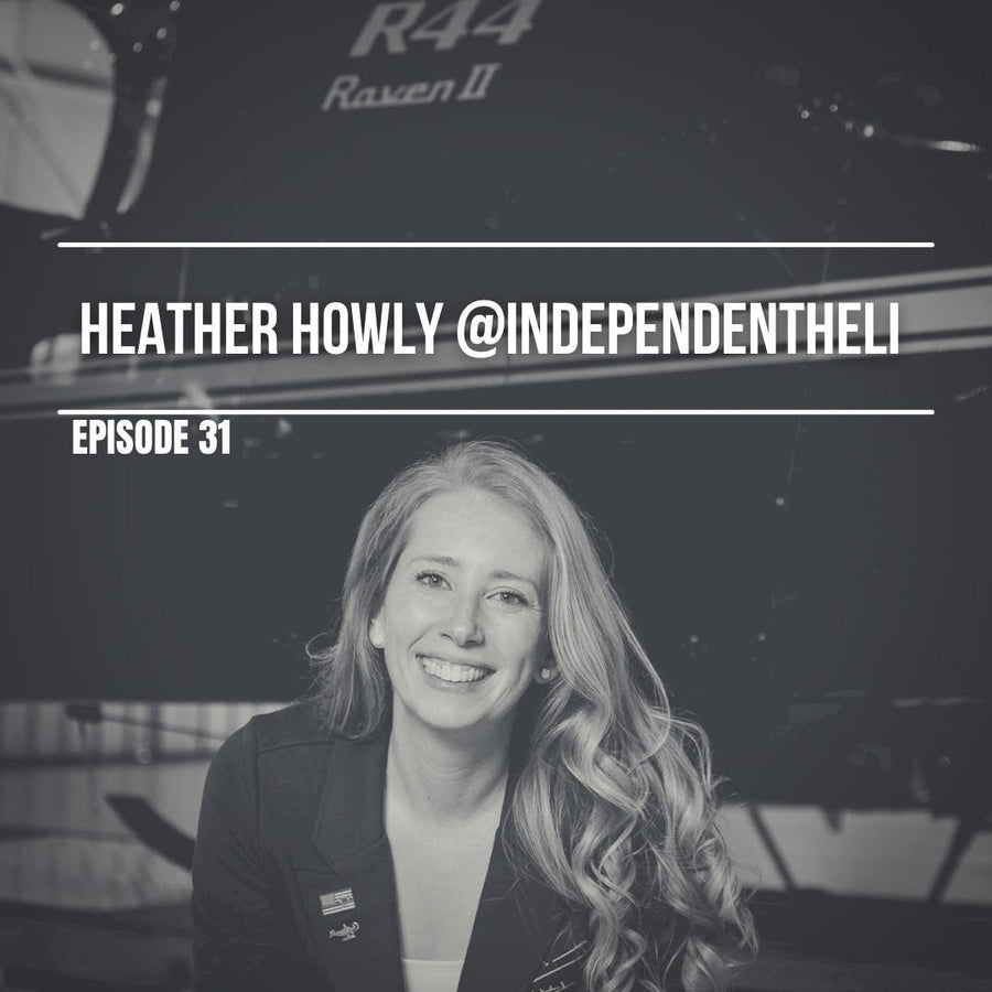 Episode 31 | Heather Howley @IndepedentHeli – Brotallion LLC